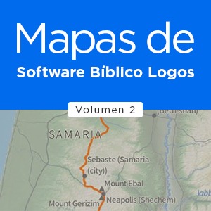 Mapas de Software Bíblico Logos - Volumen II