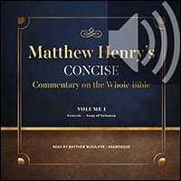 Matthew Henry’s Concise Commentary on the Whole Bible, Vol. 1: Genesis ...