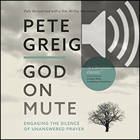 God on Mute: Engaging the Silence of Unanswered Prayer (audio) - Verbum