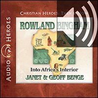 Rowland Bingham: Into Africa’s Interior (audio) | Logos Bible Software