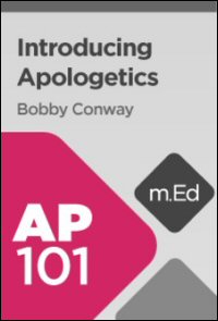 AP101 Introducing Apologetics | Logos Bible Software
