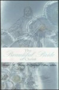 The Church—The Beautiful Bride of Christ | Logos Bible Software