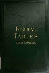 Biblical tables: an epitome of various important statistics of the ...