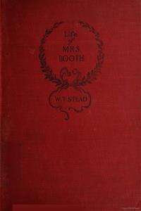Life of Mrs. Booth, the founder of the Salvation army | Logos Bible ...
