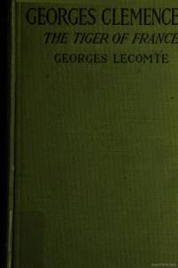 Georges Clemenceau, the Tiger of France - Verbum