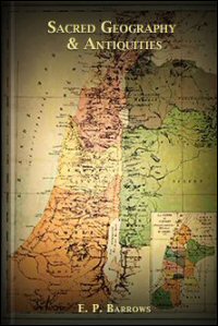Sacred Geography, and Antiquities: With Maps and Illustrations | Logos ...