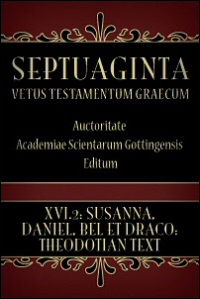 Susanna, Daniel, Bel et Draco: Theodotion Text (Göttingen Septuagint ...