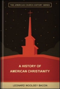A History of American Christianity | Logos Bible Software