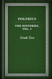 Polybius: The Histories, Volume III: Greek Text | Logos Bible Software