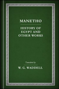 Manetho: History of Egypt and Other Works - Verbum