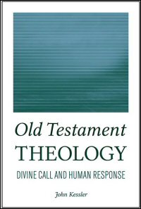 Old Testament Theology: Divine Call and Human Response | Logos Bible ...