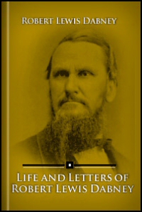 The Life and Letters of Robert Lewis Dabney | Logos Bible Software