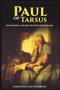 Paul of Tarsus: An Introduction to the Man, the Mission and His Message ...