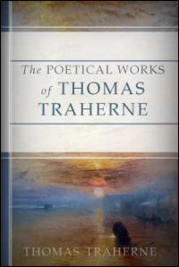 The Poetical Works of Thomas Traherne, 1636?–1674 | Logos Bible Software