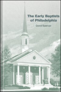 The Early Baptists of Philadelphia | Logos Bible Software