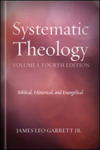 Systematic Theology: Biblical, Historical, and Evangelical, Volume 1 ...