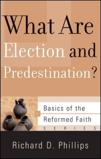 What Are Election and Predestination? | Logos Bible Software