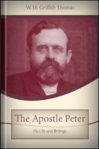The Apostle Peter: Outline Studies in His Life, Character, and Writings ...