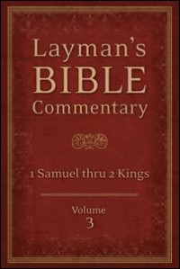 1 Samuel thru 2 Kings (Layman’s Bible Commentary, Volume 3) | Logos ...