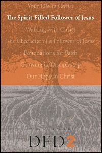 The Spirit-Filled Follower of Jesus: Design for Discipleship, Volume 2 ...