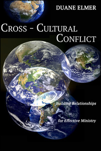 Cross-Cultural Conflict: Building Relationships for Effective Ministry ...