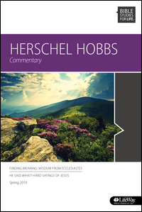 Herschel Hobbs Commentary: Bible Studies for Life, Spring 2019 | Logos ...