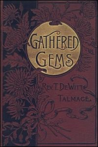 Gathered Gems: A Series of Popular Sermons | Logos Bible Software