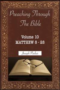 Preaching Through the Bible: Matthew 8-28 | Logos Bible Software